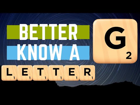 Better Know a Letter - G