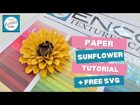 Paper Sunflower Tutorial With FREE SVG