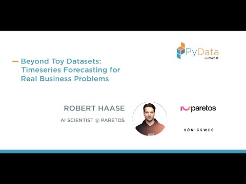 Beyond Toy Datasets: Timeseries Forecasting for Real Business Problems - Robert Haase