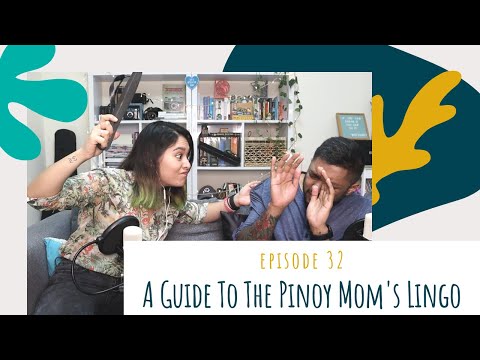 A Guide To The Pinoy Mom's Lingo | EP#32 Half a Nice Day Podcast