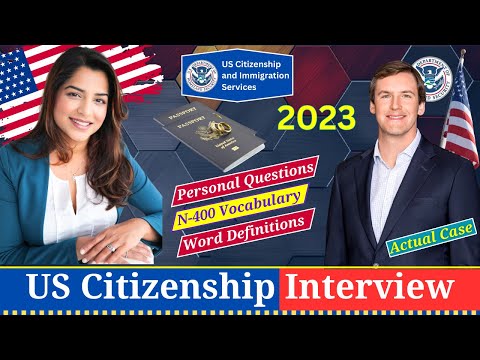 N400 Naturalization Interview 2023 | US Citizenship Interview and Test with Actual Experience