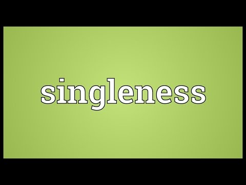 Singleness Meaning