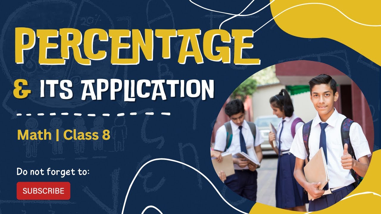 Percentage and Its Applications | Class 8 Maths