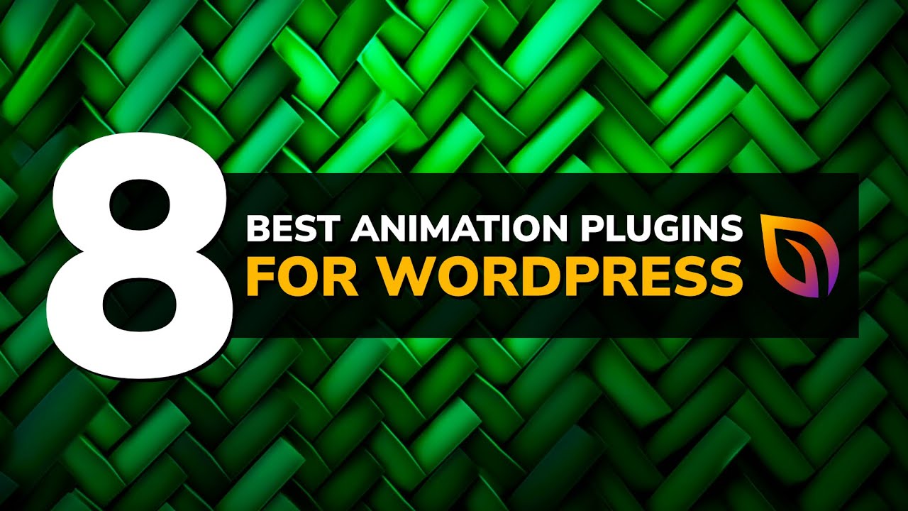 8 Best Animation Plugins for WordPress In 2025
