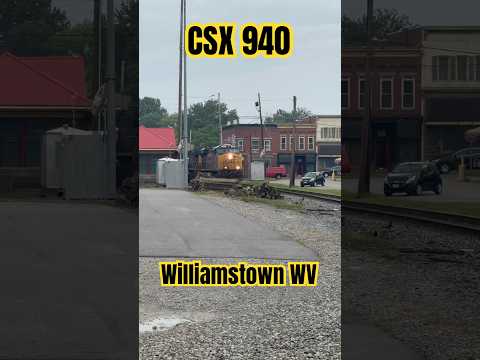 CSX 940 In Williamstown WV! #trains #railfan #csx