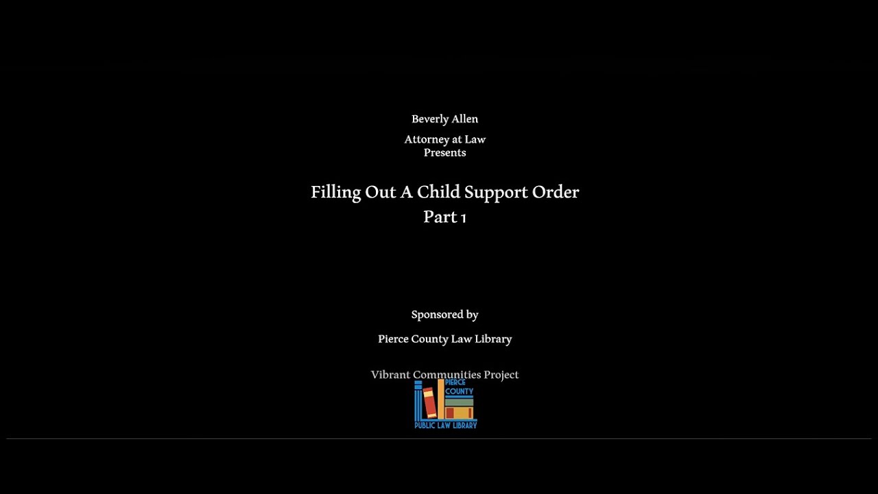 How to Fill Out a Child Support Order,  Pt 1.