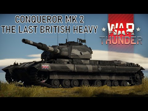 Steam Community :: Video :: War Thunder - The Conqueror Mk 2 (aka The ...