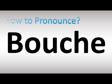 How to Pronounce Bouche