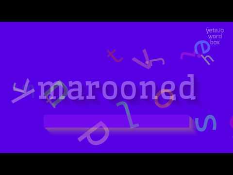 MAROONED - HOW TO SAY MAROONED? #marooned