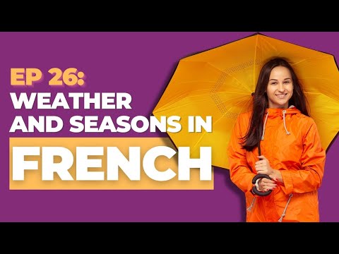 Learn French - ๐ช๐ฒ๐ฎ๐๐ต๐ฒ๐ฟ ๐ฎ๐ป๐ฑ ๐ฆ๐ฒ๐ฎ๐๐ผ๐ป๐ ๐ถ๐ป ๐๐ฟ๐ฒ๐ป๐ฐ๐ต | Language Fluent