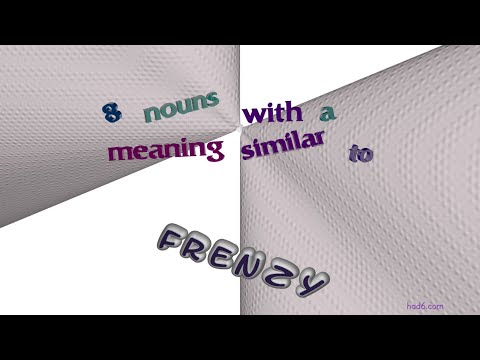 frenzy - 9 nouns similar to frenzy (sentence examples)
