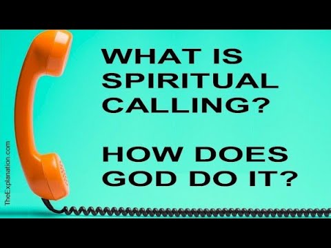 Spiritual Calling, Definition, Revealing The Bible Meaning