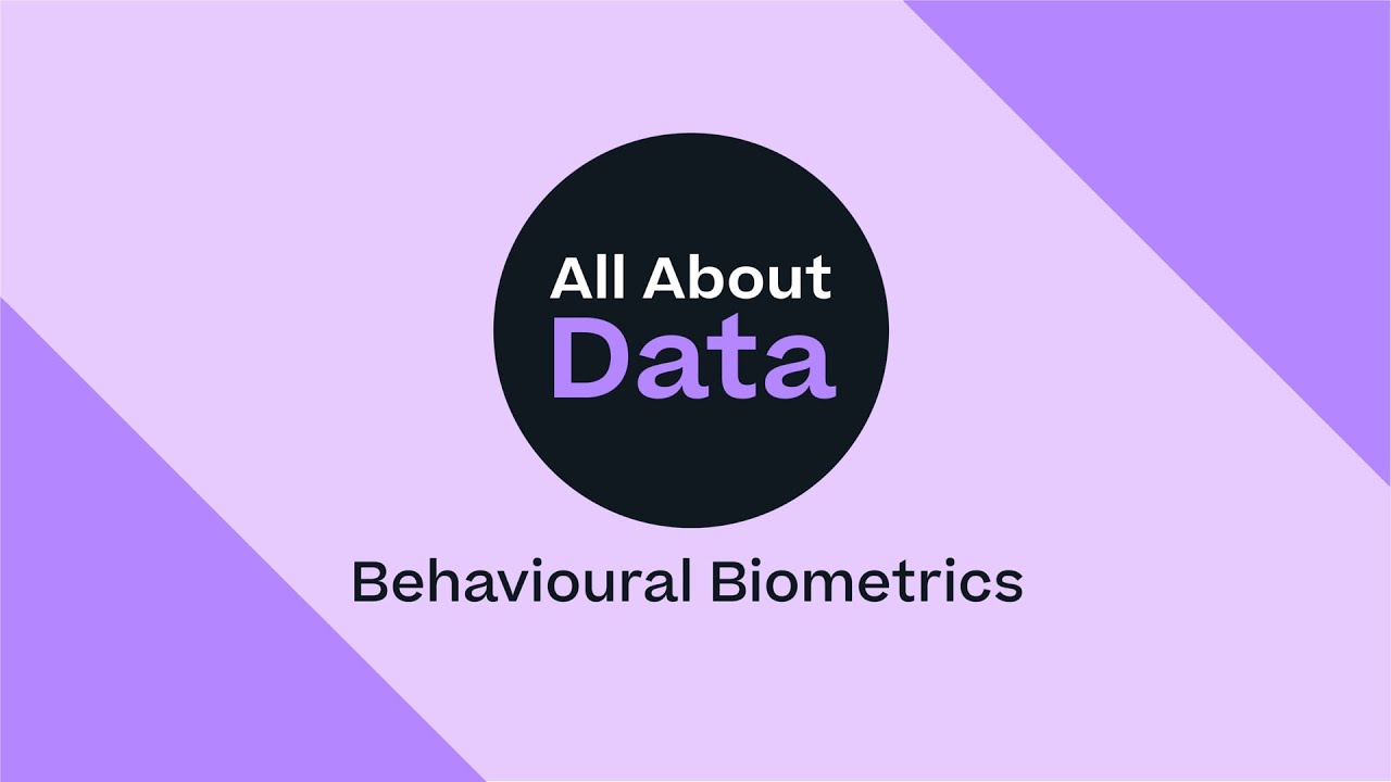 Behavioural biometrics | All About Data