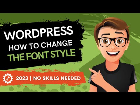 WordPress How To Change The Font Style [2023 GUIDE]