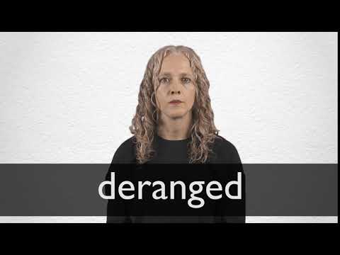 DERANGED 释义 | 柯林斯英语词典