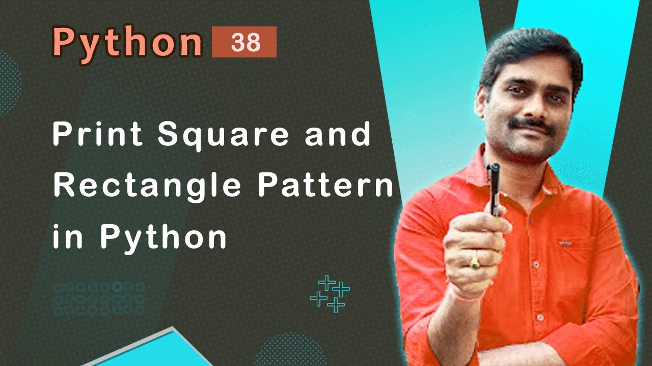 Print Square Rectangle Pattern in Python - Python Tutorial 38 🚀