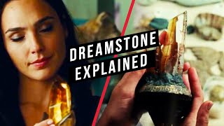 Wonder Woman 1984 Dreamstone Explained