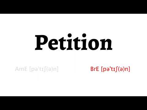 How to Pronounce petition in American English and British English