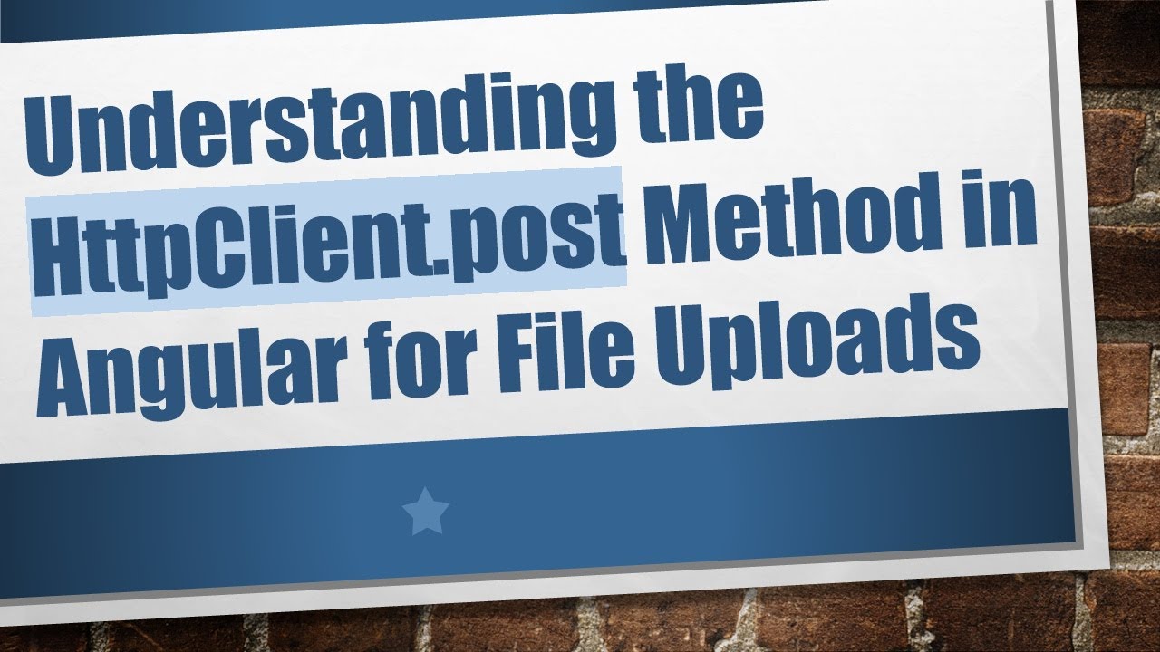 Understanding the HttpClient.post Method in Angular for File Uploads
