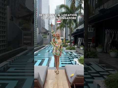 Best Hotel & Location for your Singapore trip????????