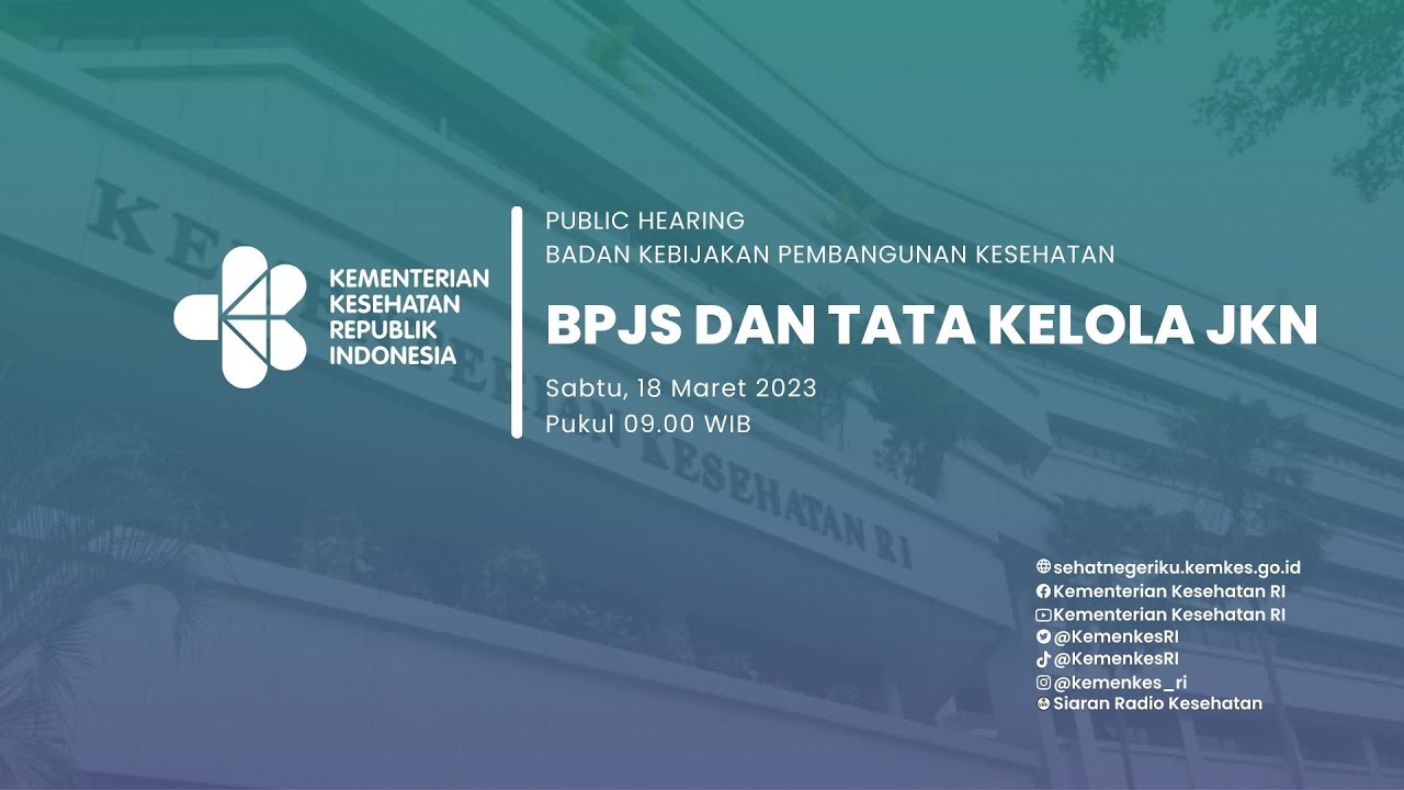 Public Hearing Badan Kebijakan Pembangunan Kesehatan Mengenai BPJS dan Tata Kelola JKN