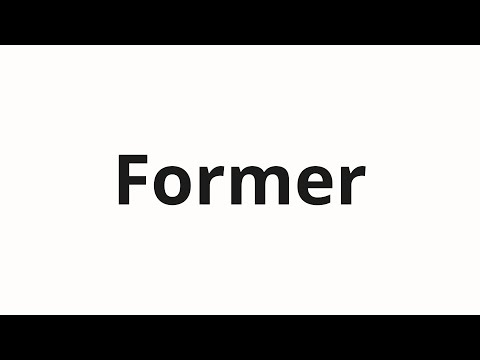 How to pronounce Former
