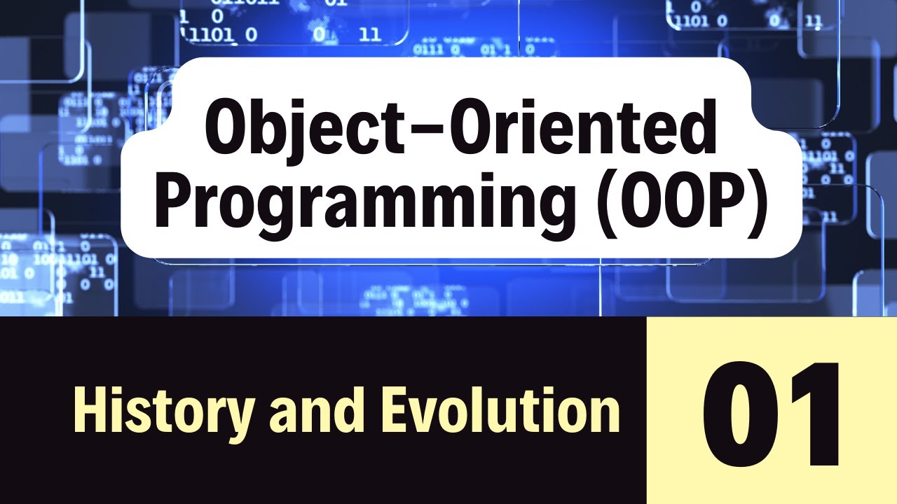 01. Object Oriented Programming (OOP) - History and Evolution