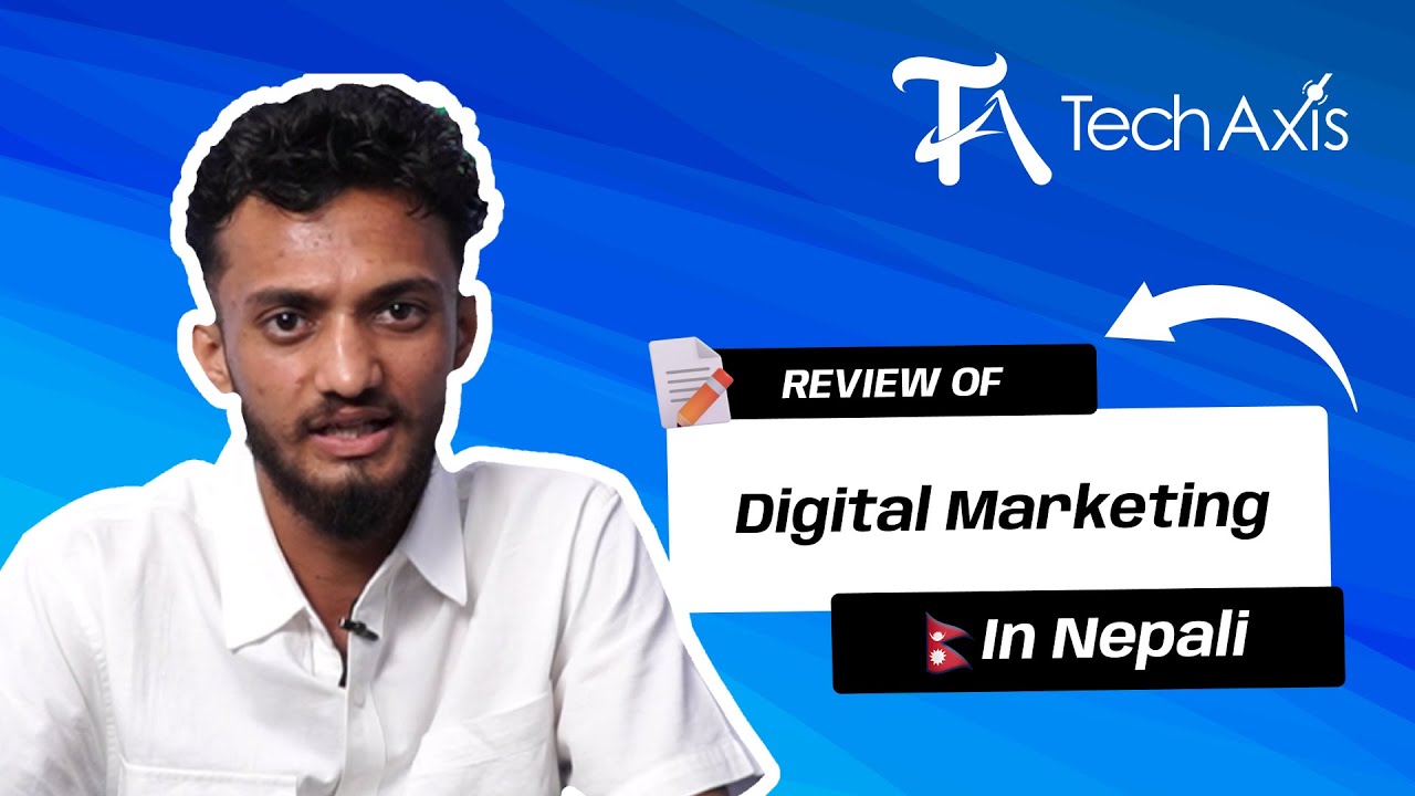 Digital Marketing Training | Student’s Review - TechAxis