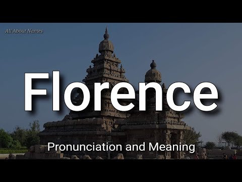 Florence - Pronunciation and Meaning