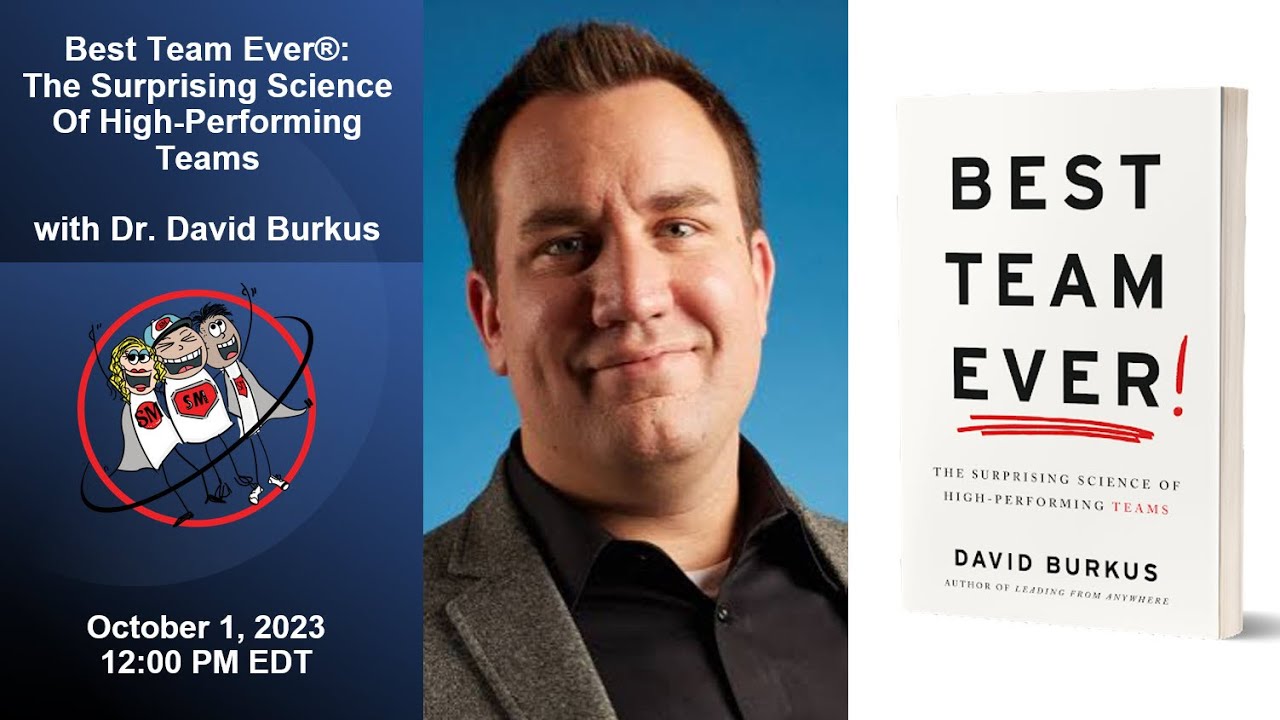 The Science Behind High-Performing Teams: Insights from David Burkus ...