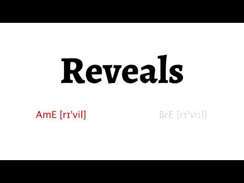 How to Pronounce reveals in American English and British English