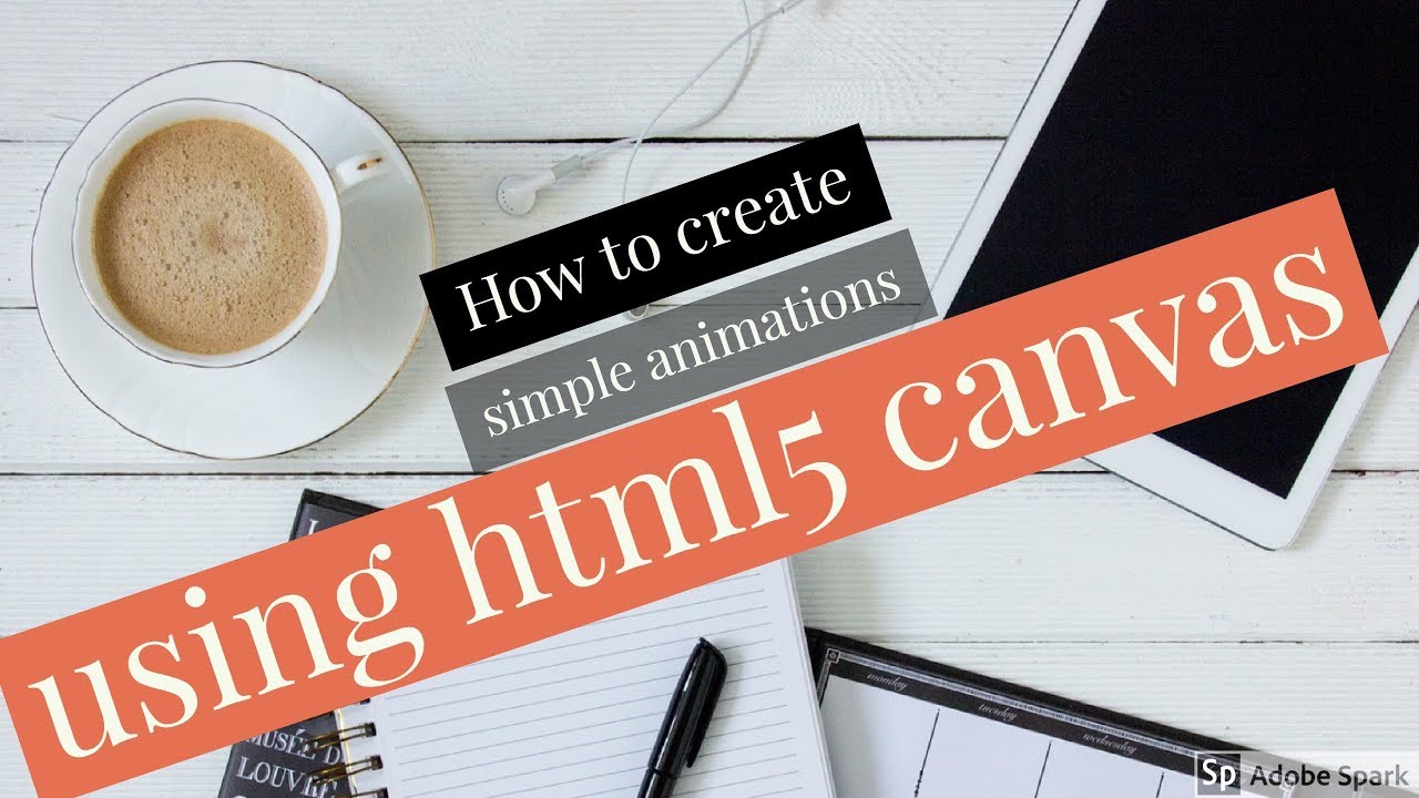 How to create animations using HTML5 canvas element