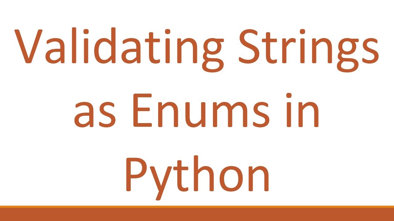 Validating Strings as Enums in Python