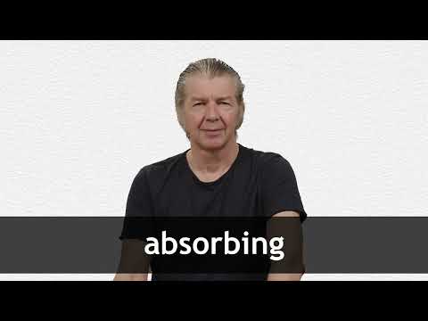 ABSORBING definition and meaning | Collins English Dictionary