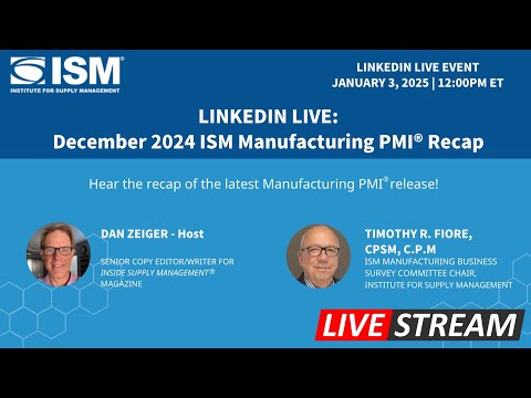 December 2024 ISM Manufacturing PMI Recap (LinkedIn Live)