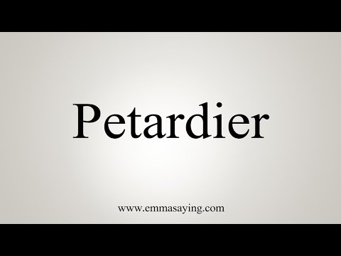 How To Say Petardier