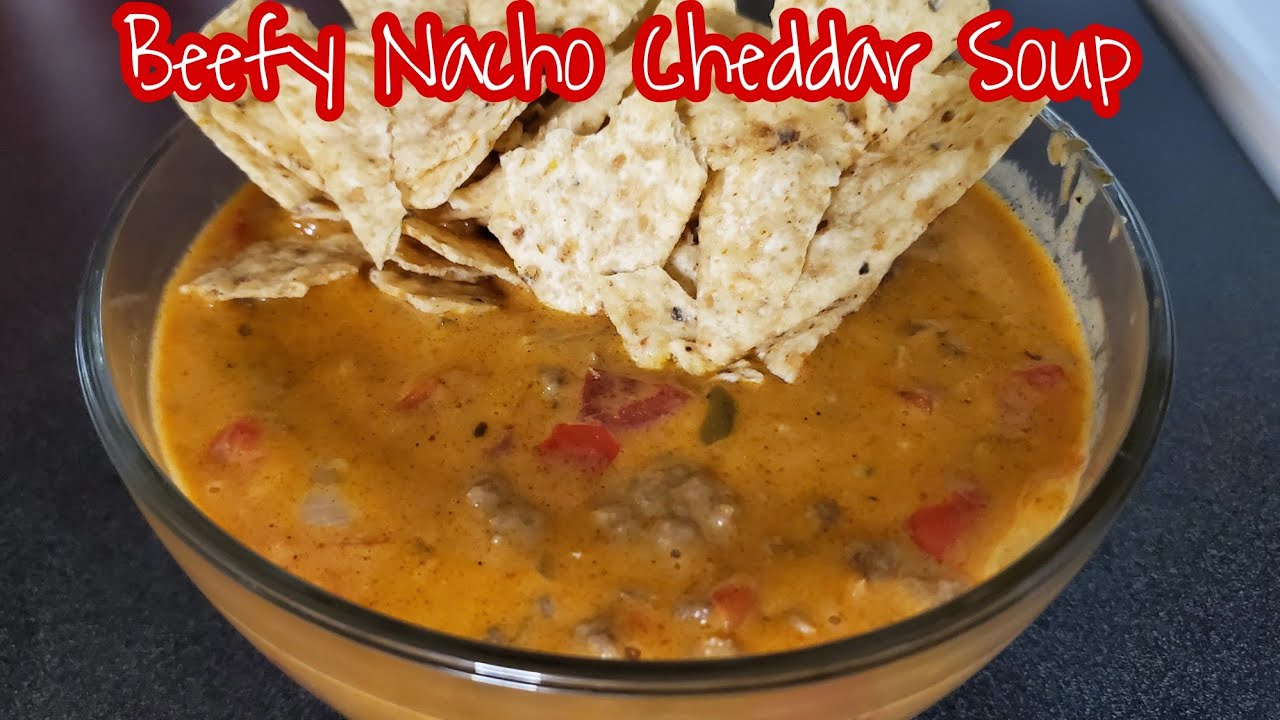 Beefy Nacho Cheddar Soup