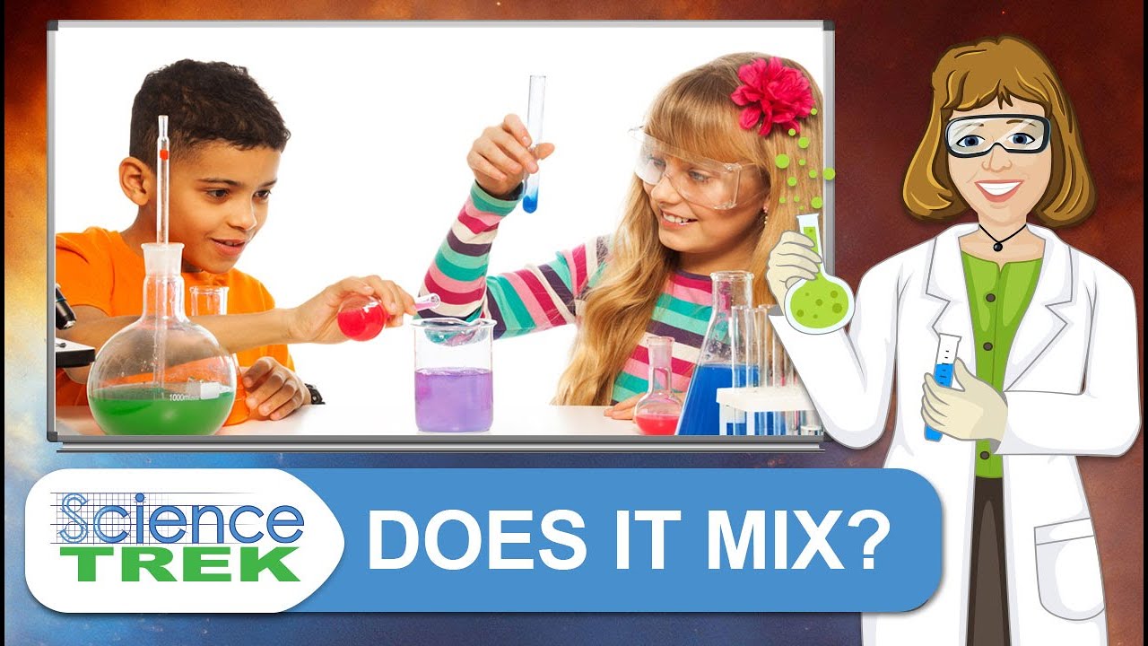 Chemistry: Does it Mix? | Science Trek