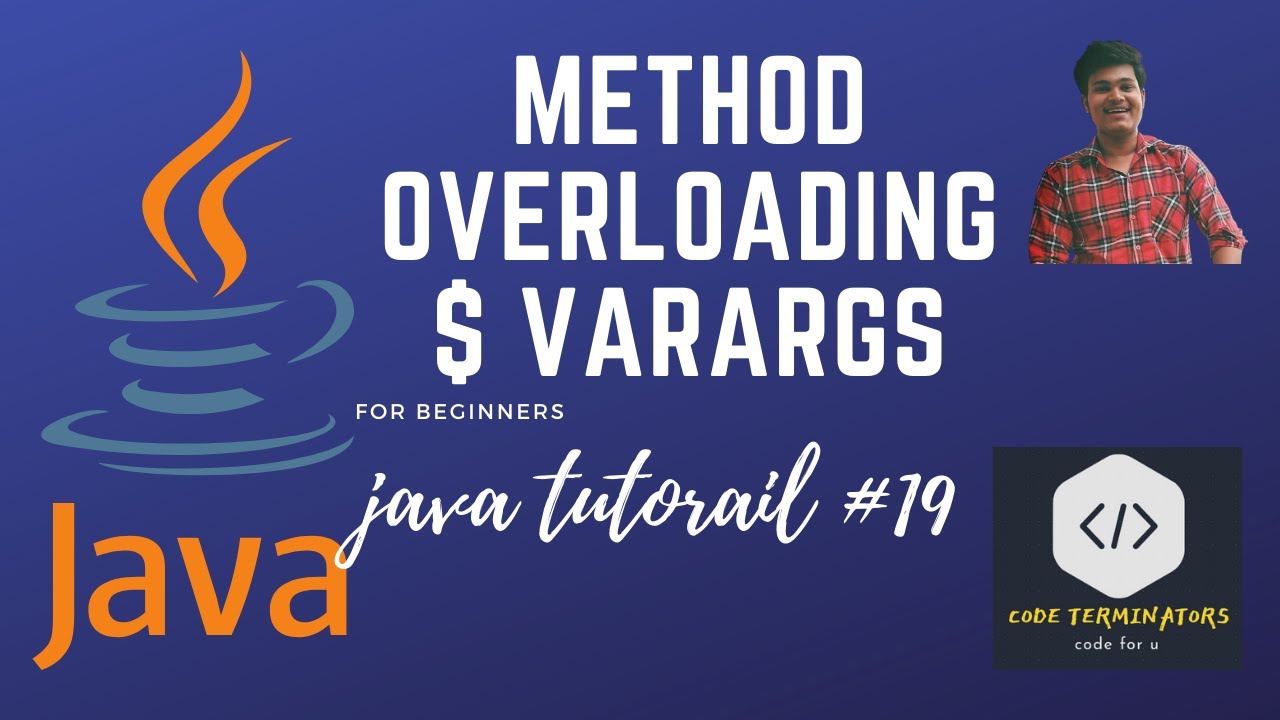 Java tutorial 19 METHOD OVERLOADING & Variable arguments (VARARGS)