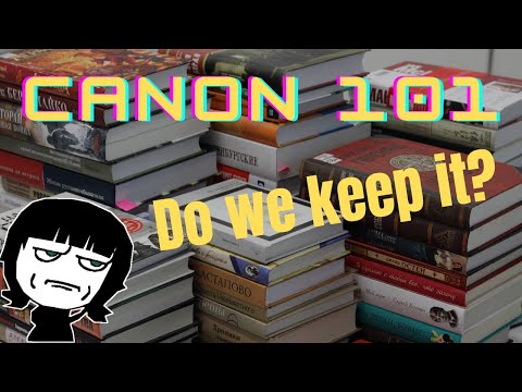 Canon 101: A Definition and Exploration