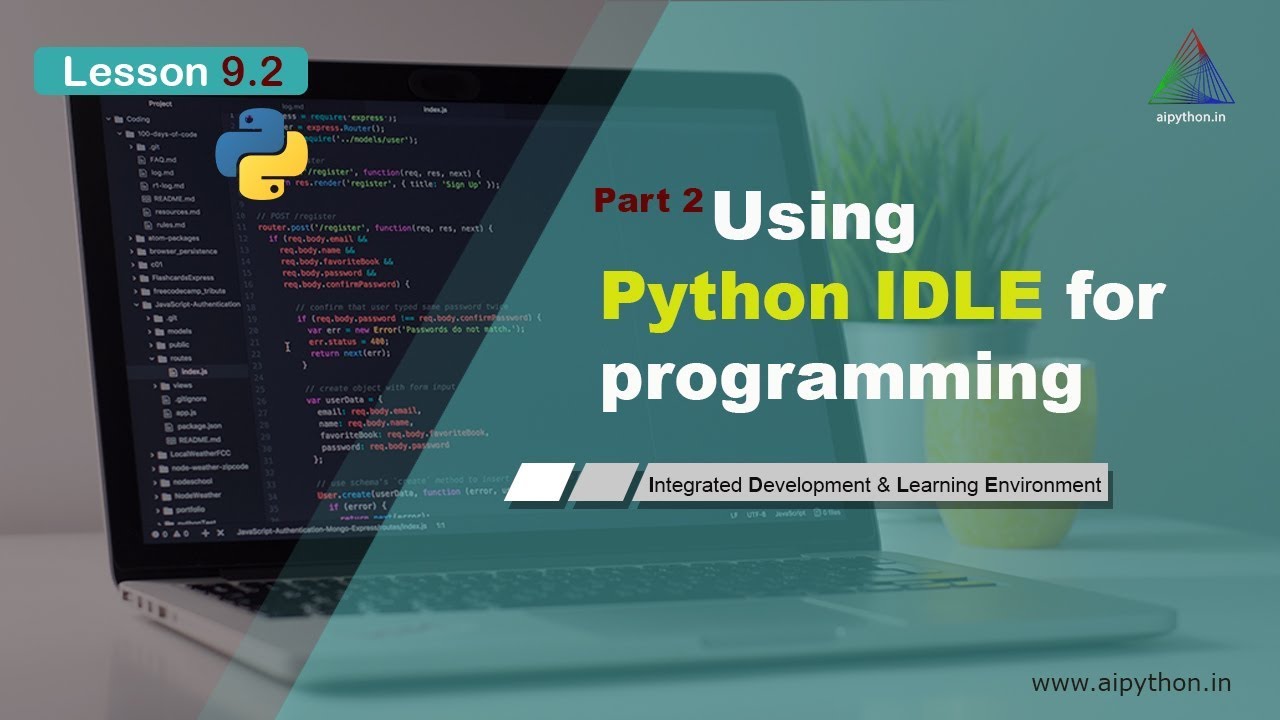 L9 Using Python IDLE - Part 2 | Python Tutorial for Beginners