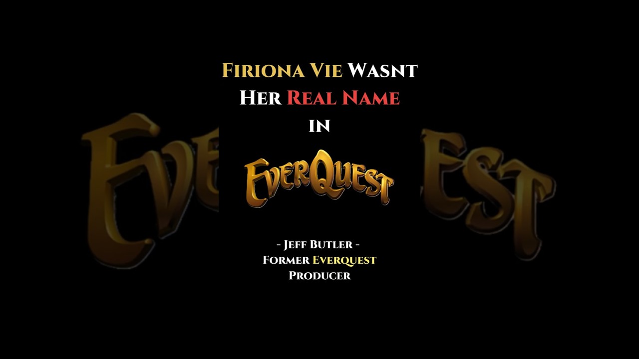 Firiona Vie Wasnt Her Real Name in EverQuest
