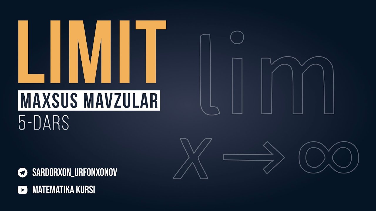 Limit Mavzusi | Maxsus mavzular | 5-dars