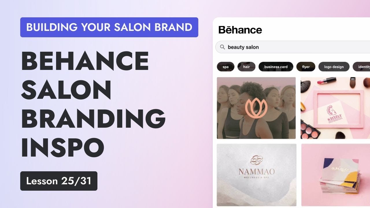 Lesson 25 - Salon Branding and Logo Design: How to find salon and spa design inspiration w/ Behance