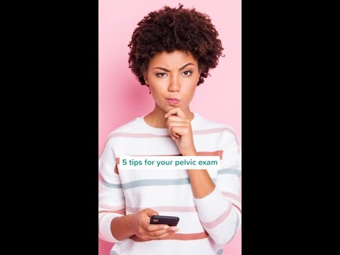 5 Tips for Pelvic Exam Comfort