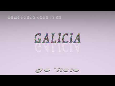 Galicia - pronunciation
