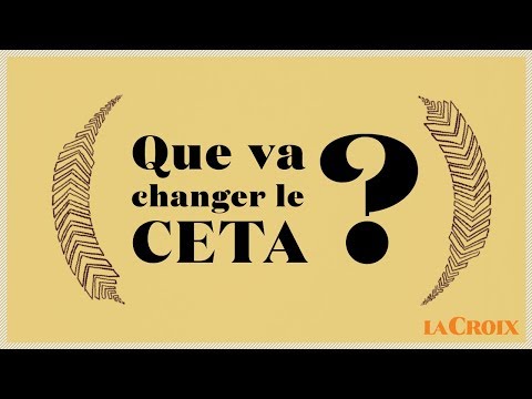 Que va changer le CETA ? | Le tour de la question