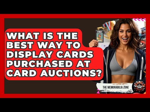 What Is The Best Way To Display Cards Purchased At Card Auctions? - The Memorabilia Zone