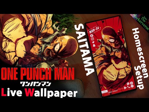 One Punch Man - Saitama - Epic Live Wallpaper - How to Customize your Homescreen LIKE A PRO - EP96