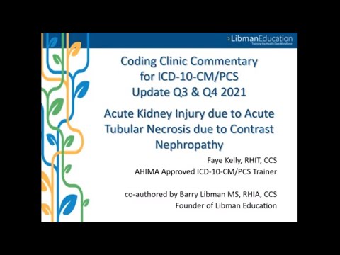 ICD-10 Coding Clinic Update (Q3&Q4 2021): Acute Kidney Injury due to ATN due to Contrast Nephropathy